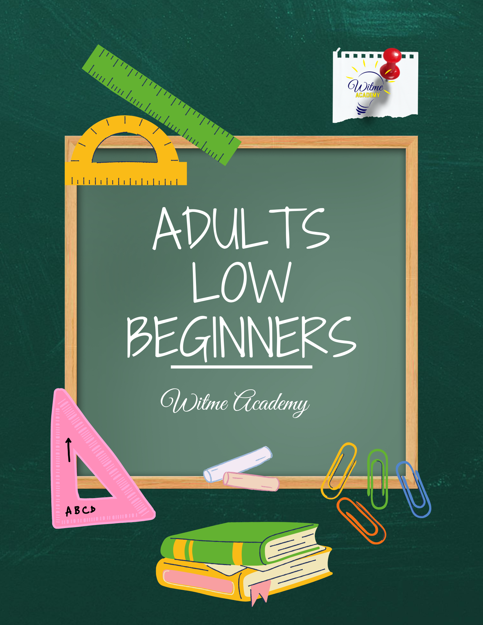 Adults Low Beginners - witmeacademy